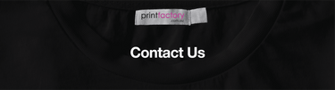 Contact Us Print Factory Australia - Home of DTF Transfers & Printing ...
